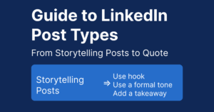 The Ultimate Guide to LinkedIn Post Types - Post Amplifier